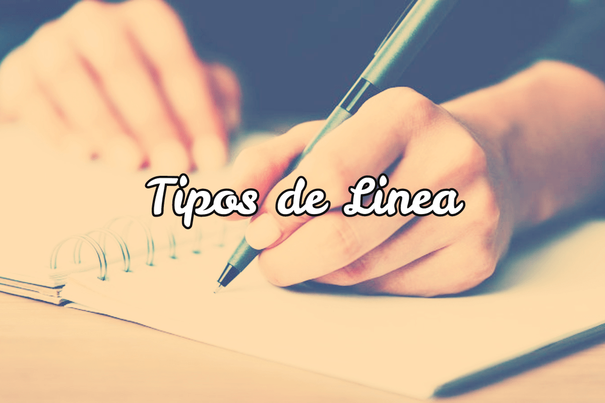 【Tipos de Línea】 Todos los tipos de línea con Ejemplos e Imágenes